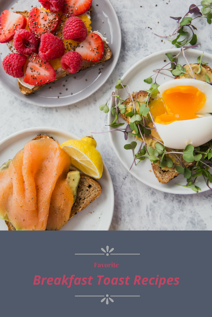 My favorite breakfast toast recipes - Frenchly Photography