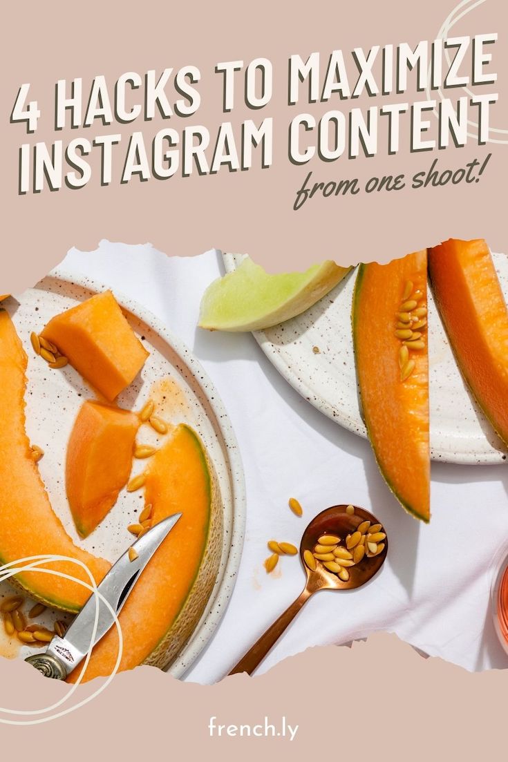 4 Hacks to Maximize your Instagram Content from One Shoot - french.ly